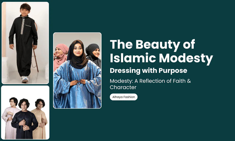 The Beauty of Modesty in Islam | Al Haya Fashion
