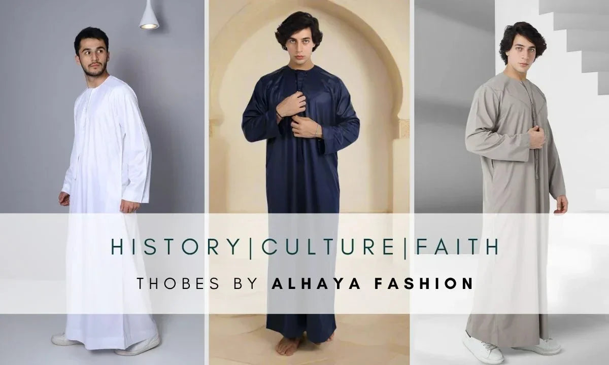 History of the Thobe: Culture, Faith & Identity